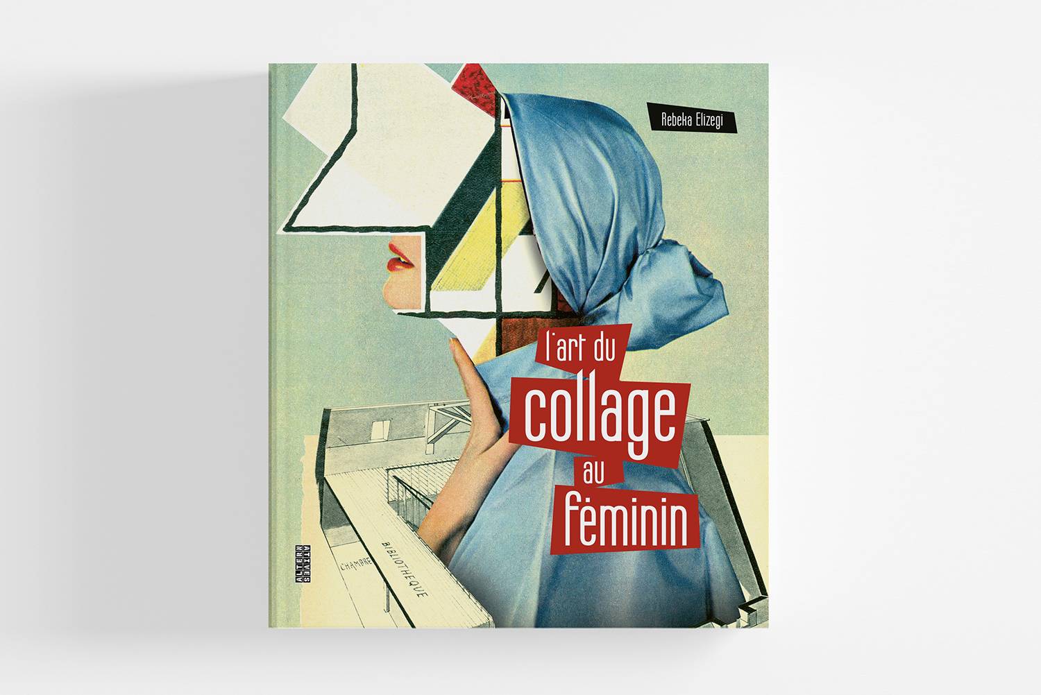L’art du collage au féminin | Rebeka Elizegi